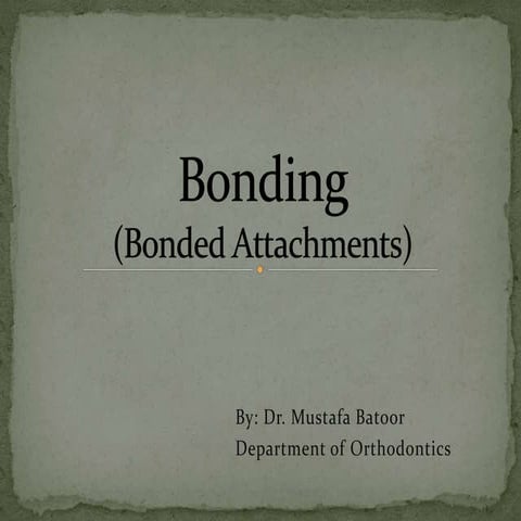 BANDING AND BONDING INN ORTHODONTICS | PPT