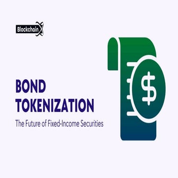 Bond Tokenization: The Future of Fixed-Income Securities | PDF