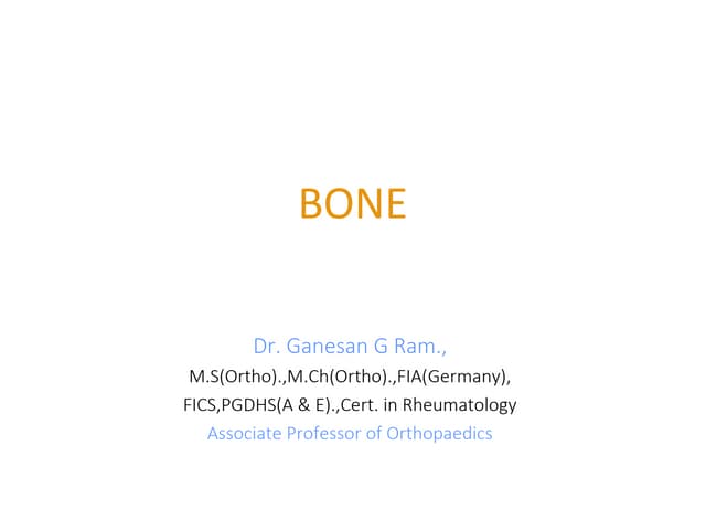Anatomy and physiology of a bone ( orthopedics) | PPTX