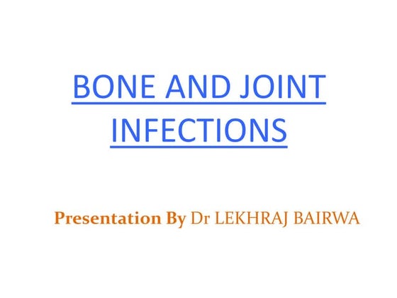 Bone and joint infection by Dr.Syed Alam Zeb | PPT