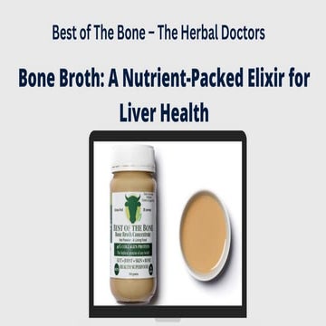 Bone Broth : A Nutrient-Packed Elixir for Liver Health.pptx