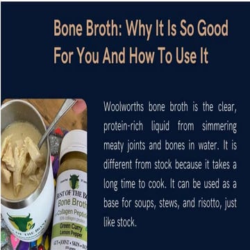 Bone Broth_ Why It Is So Good For You And How To Use It.ppt