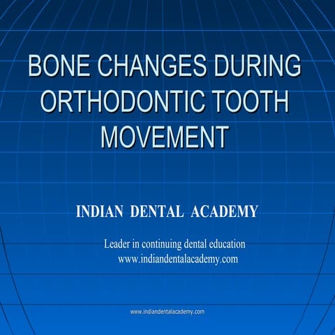 Bone changes during ortho. tooth movement dr.anusha /certified fixed ...