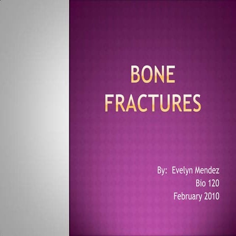 Bone Fractures | PPTX