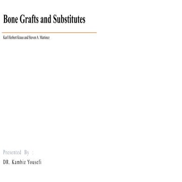 Bone grafts and substitutes | PPT