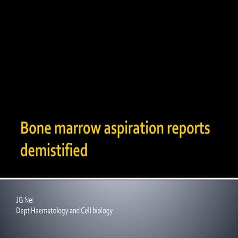 Bone marrow aspiration reports | PPTX