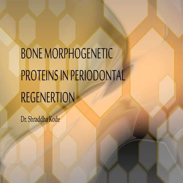 Bone Morphogenetic Proteins - Role in Periodontal Regeneration | PPTX