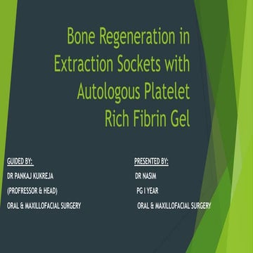 Bone regeneration in extraction sockets with autologous platelet | PPT