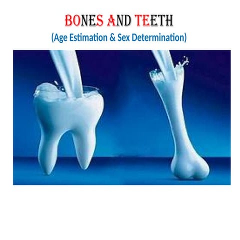 Bones and teeth Presentation age estimation | PPTX