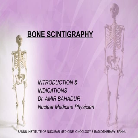 Introduction and indications of BONE SCAN | PPT