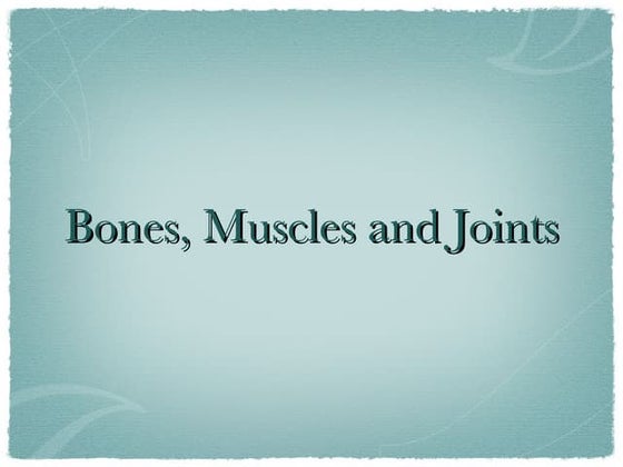 Joints and muscles | PPT