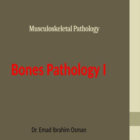 Pathology of diseases of Bones Pathology I.pptx