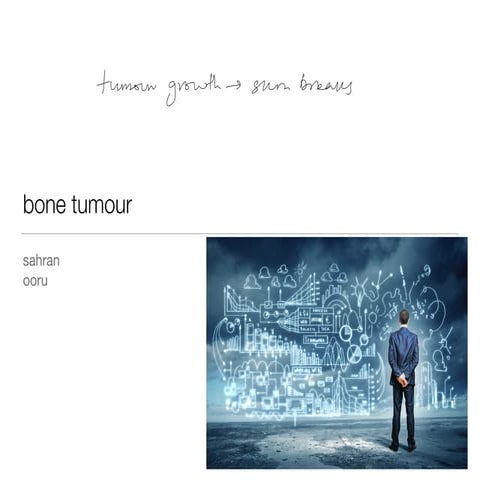 Bone tumor lecture abnormal growth of tissue in bone, traditionally ...