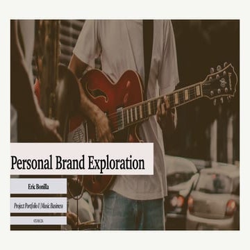 Personal Brand Exploration Presentation Eric Bonilla | PDF