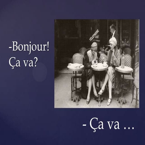 Bonjour ça va | PPTX