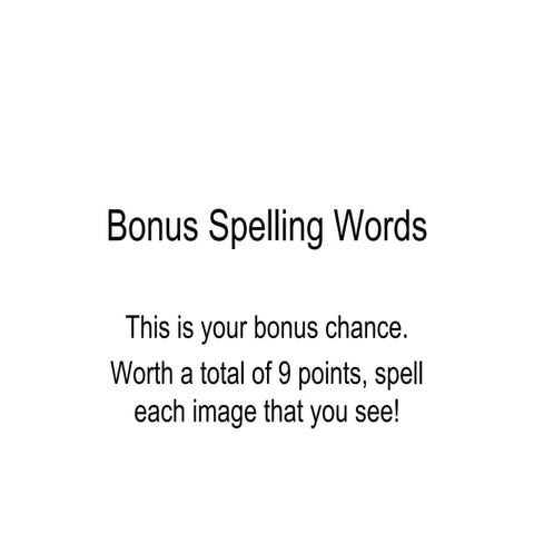 Bonus spelling words | PPT