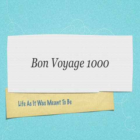 Bonvoyage1000 powerpoint | PPT