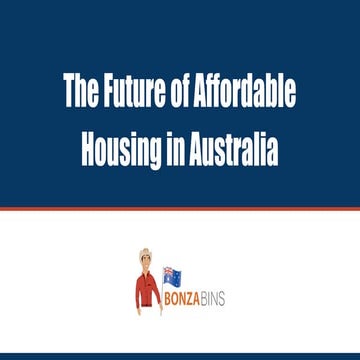 The Future Of Affordable Housing In Australia Bonza Bins Pdf Science