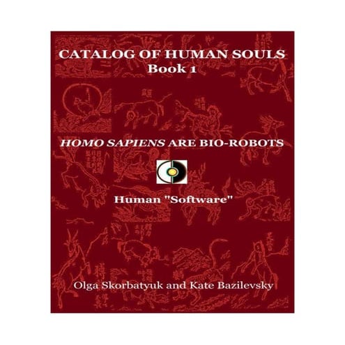 Homo Sapiens Are Bio-Robots: Human "Software" | PDF
