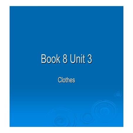Book 8 unit 3 clothes voc | PDF