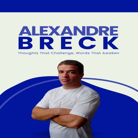 BOOK ALEXANDRE BRECK - Thoughts That Challenge, Words That Awaken | PDF