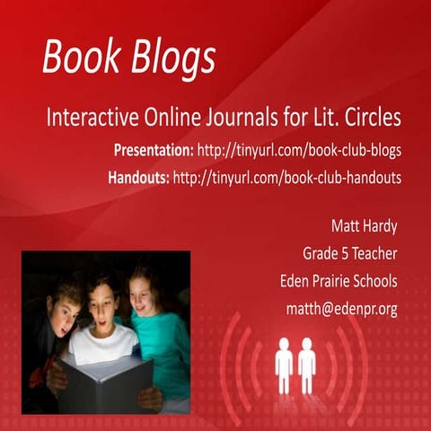 Book Blogs - Interactive Online Journals for Literature Circles | PPT