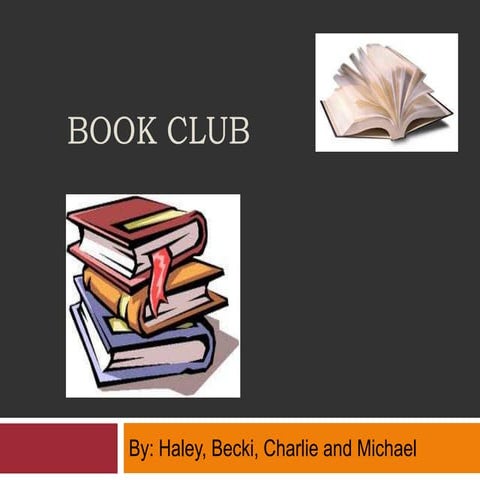 Book club | PPTX | Fiction | Books and Literature