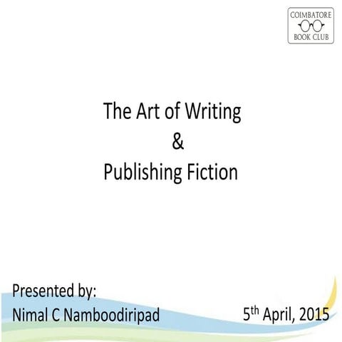 Art of Writing & Publishing Fiction | PPT