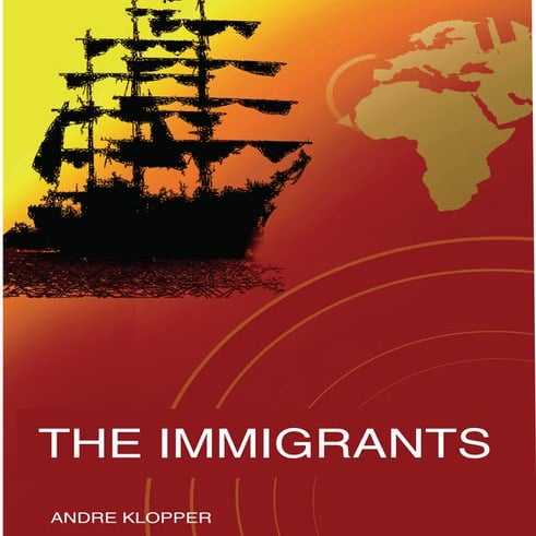 The Immigrants by Andre Klopper | PDF