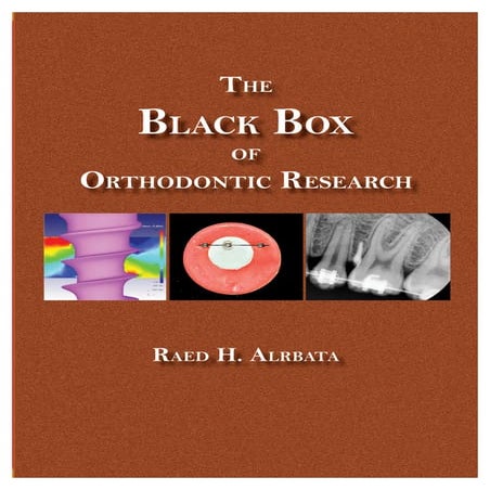 The Black Box of Orthodontic Research | PDF
