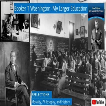 Booker T Washington, My Larger Education, Later Autobiography | PDF
