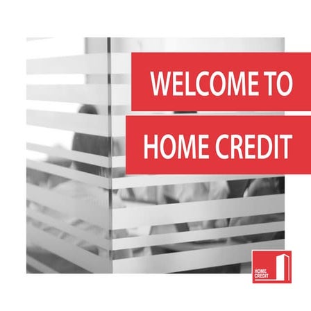 Welcome To Home credit India | PDF | Business | Business and Finance