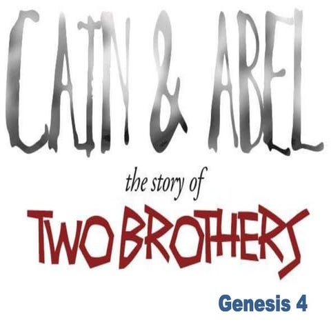 Book of Genesis - The Story of Two Brothers [Cain & Abel] | PPT