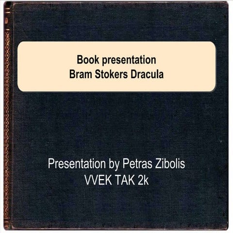 Book presentation "Dracula" by Bram Stoker | PPTX