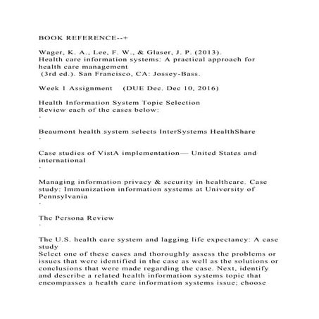 BOOK REFERENCE--+ Wager, K. A., Lee, F. W., & Glaser, J. P. (20.docx