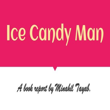 Ice Candy Man_A Book Report | PPT