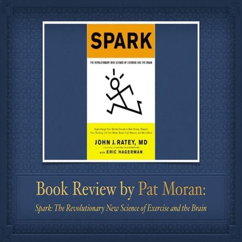 Book Review: Spark the Revolutionary New Science of Exercise and the ...
