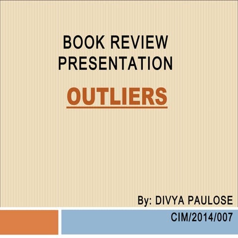 Book review outliers | PPT | Books and Literature