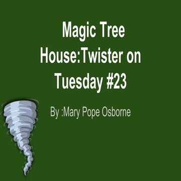 Magic Tree House: Twister on Tuesday #23 | PPTX