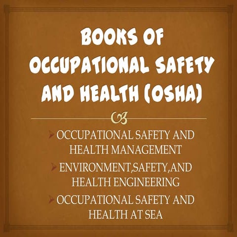 Books of occupational safety and health (osha | PPTX