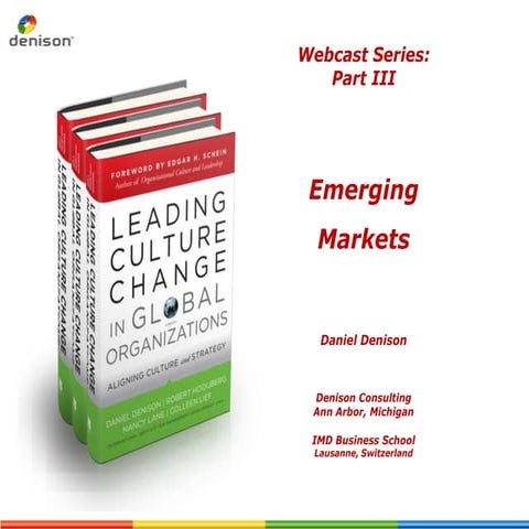 Leading Culture Change in Global Organizations Part III: Emerging ...