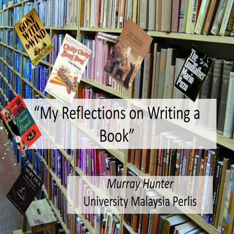 Book writing presentation = "My reflections on writing a book" | PPTX