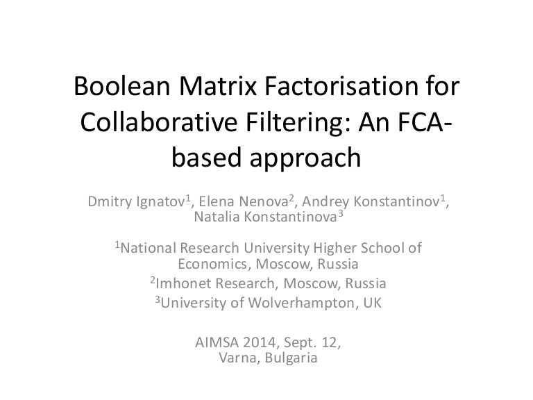 Boolean Matrix Factorisation For Collaborative Filtering 8334