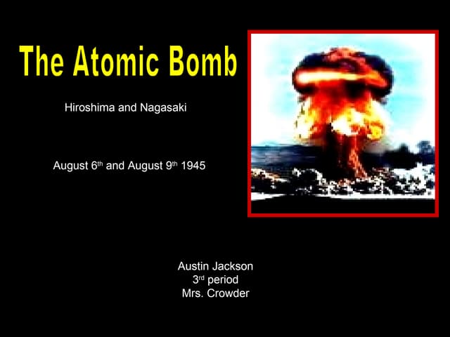 Atomic Bombing Of Hiroshima & Nagasaki | PPS