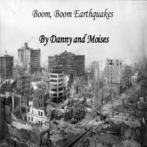 Boom, Boom Earthquakes | PPT | Geology | Science