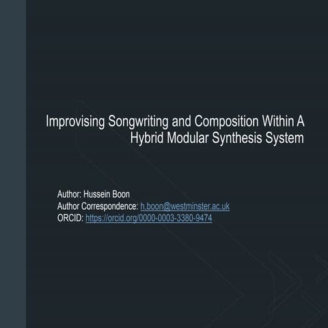 Improvising Songwriting and Composition Within A Hybrid Modular Synthesis System | PPTX ...