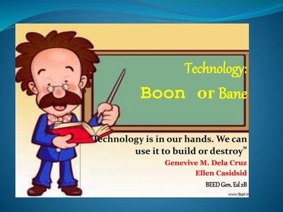 Technology Boon or Bane? | PPTX