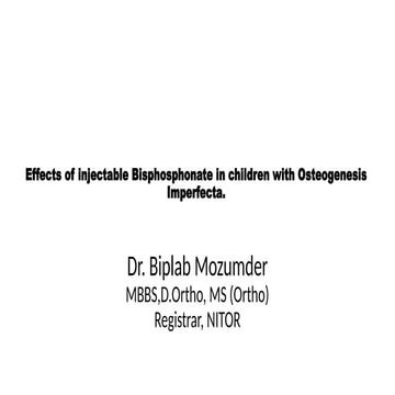 Result of injectable bisphosphonate in OI patient.pptx