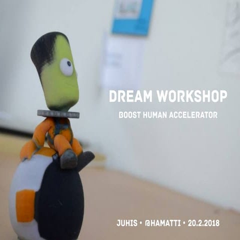 Dream Workshop @ Boost Human Accelerator | PPT