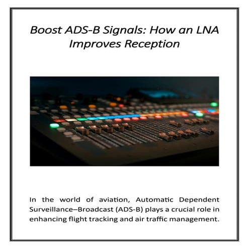 Boost ADS-B Signals How an LNA Improves Reception | PDF